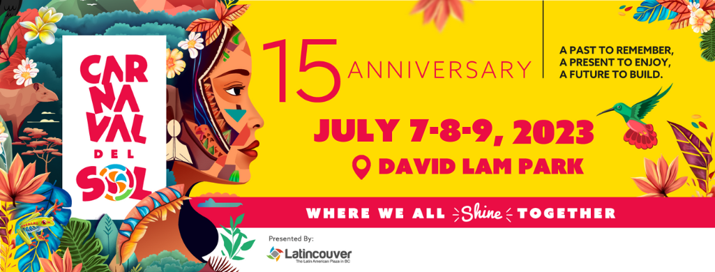 Carnaval del Sol is bringing the spirit of Latin American to Vancouver ...