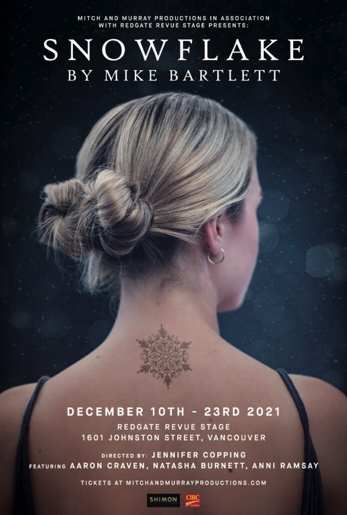 Catch a SNOWFLAKE in its Canadian Premiere - On The List