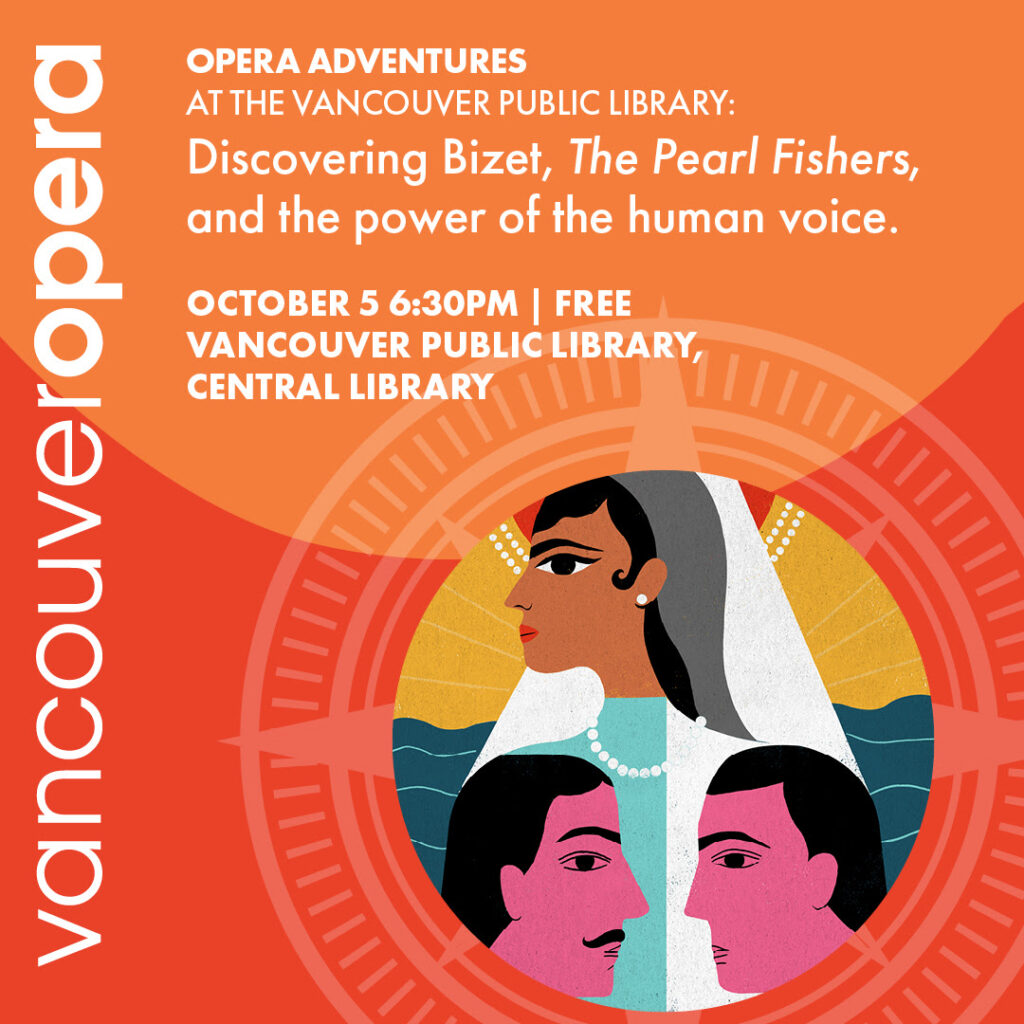 Fall for an Opera Adventure with Vancouver Opera & Vancouver Public ...